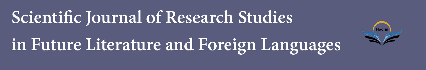 Scientific Journal of Research Studies in Future Literature and Foreign ...